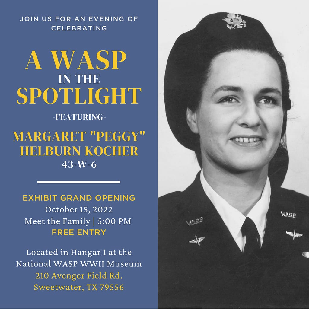 A WASP in the Spotlight featuring Margaret “Peggy” Helburn Kocher 43-W ...