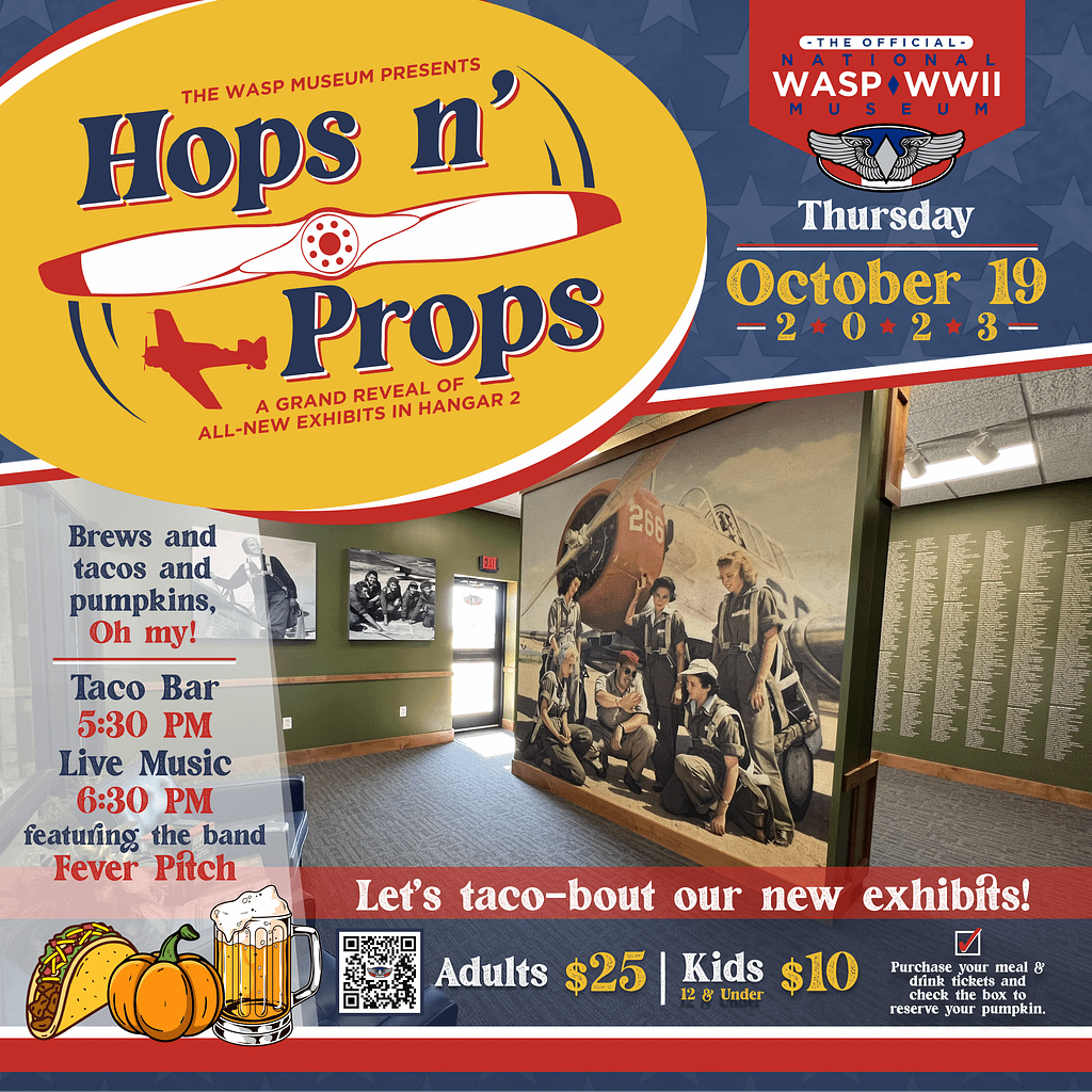 Hops n’ Props – National WASP WWII Museum